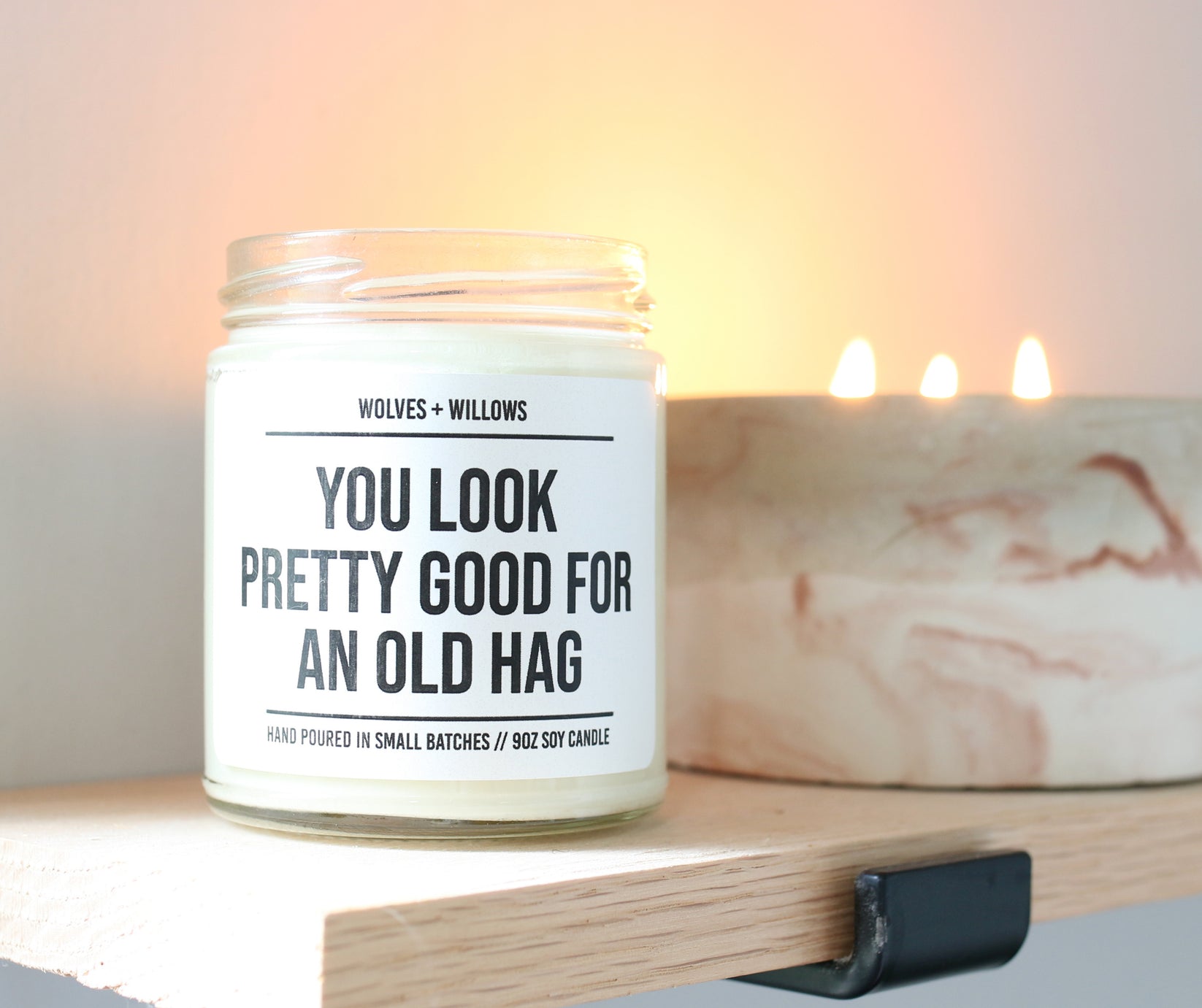 You Look Pretty Good For An Old Hag Soy Candle - Choose Your Scent - B ...